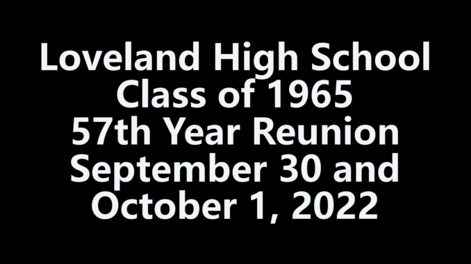 A BIG SUCCESS! 2022 Loveland High School Class of ‘65 Reunion ...
